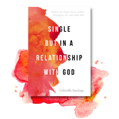 Single But In A Relationship With God | Living Revelations